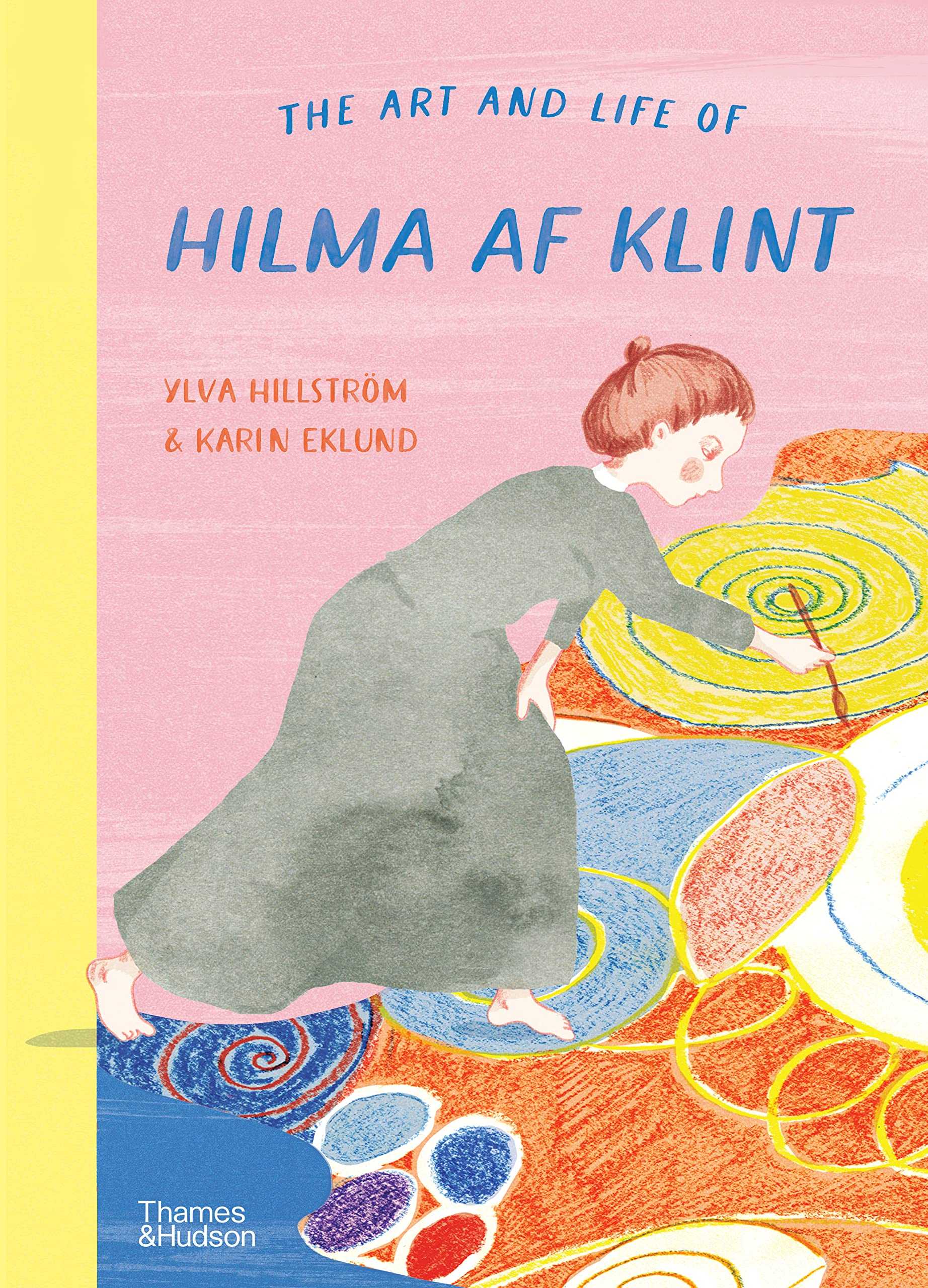(Eng) The Art and Life of Hilma af Klint (Hardcover) / Ylva Hillström ...